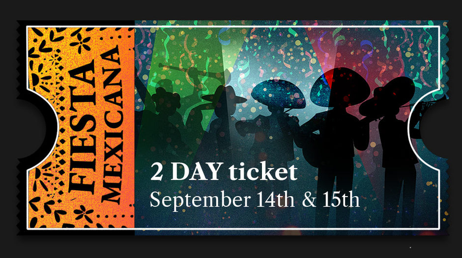 Tickets – Fiesta Mexicana